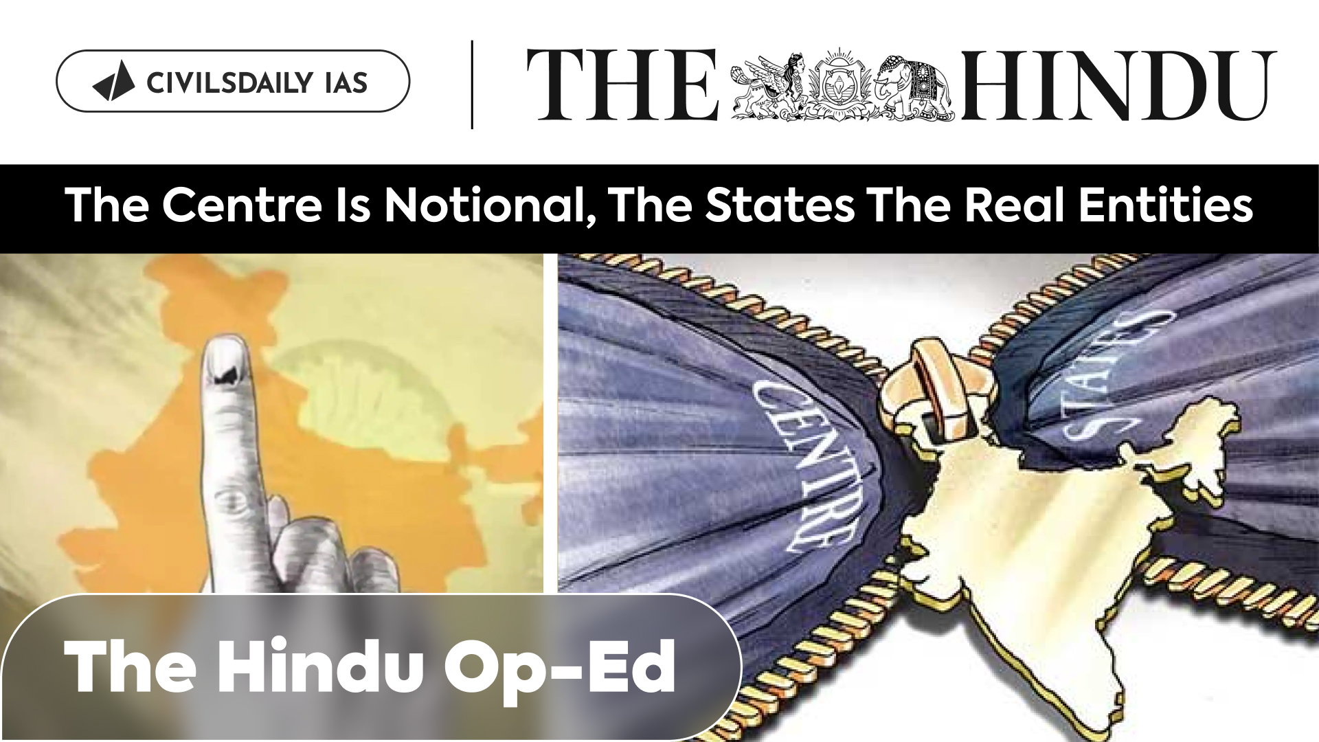 [8 June 2024] The Hindu Op-ed: The Centre is notional, the States the ...
